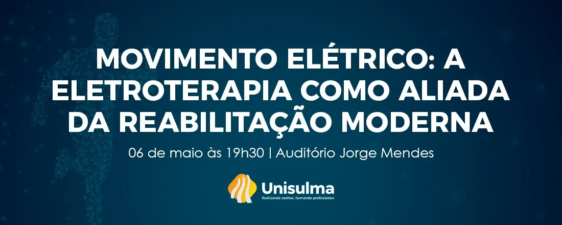 MOVIMENTO ELÉTRICO: A ELETROTERAPIA COMO ALIADA DA REABILITAÇÃO MODERNA