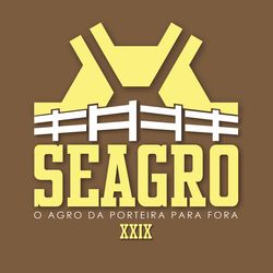 XXIX SEAGRO - O agro da porteira para fora