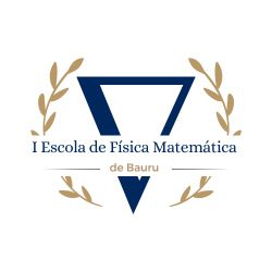 I Escola de Física Matemática de Bauru