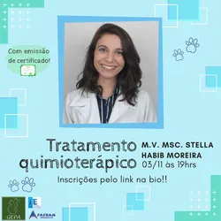 "Tratamento quimioterápico" - M.V. Msc. Stella Habib Moreira