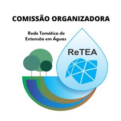 I ENCONTRO DA REDE TEMÁTICA DE EXTENSÃO UNIVERSITÁRIA EM ÁGUAS - ReTEA