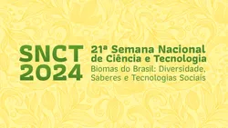 Semana Nacional de Ciência e Tecnologia - SNCT 2024 - IFSC Câmpus Chapecó