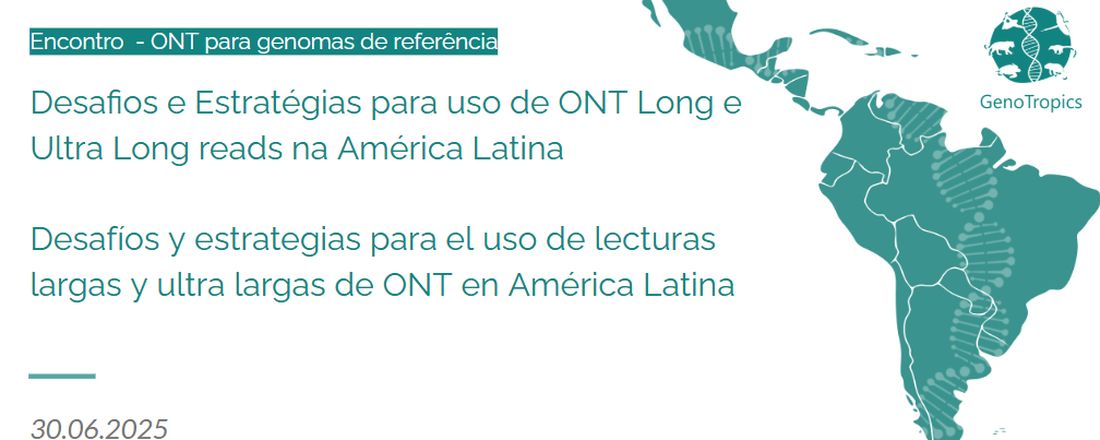 Desafios e Estratégias para uso de ONT Long e Ultra Long reads na ...