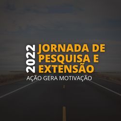 JORNADA DE PESQUISA E EXTENSÃO 2022 - ULBRA SANTA MARIA/RS