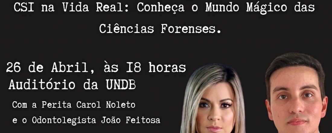 CSI na Vida Real:Como Funciona o Mundo Mágico das Ciências Forenses.