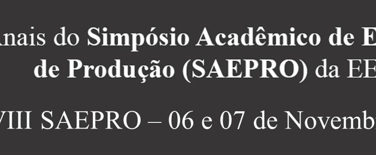 Anais do Simpósio Acadêmico de Engenharia de Produção (SAEPRO) da EEL ...