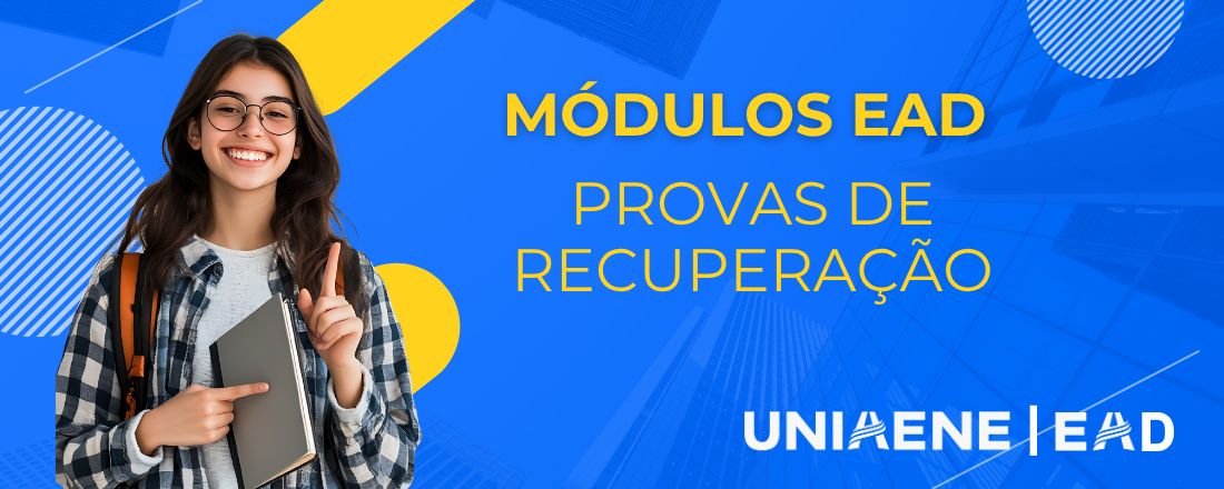 UNIAENE / INSCRIÇÃO RECUPERAÇÃO MÓDULOS EAD