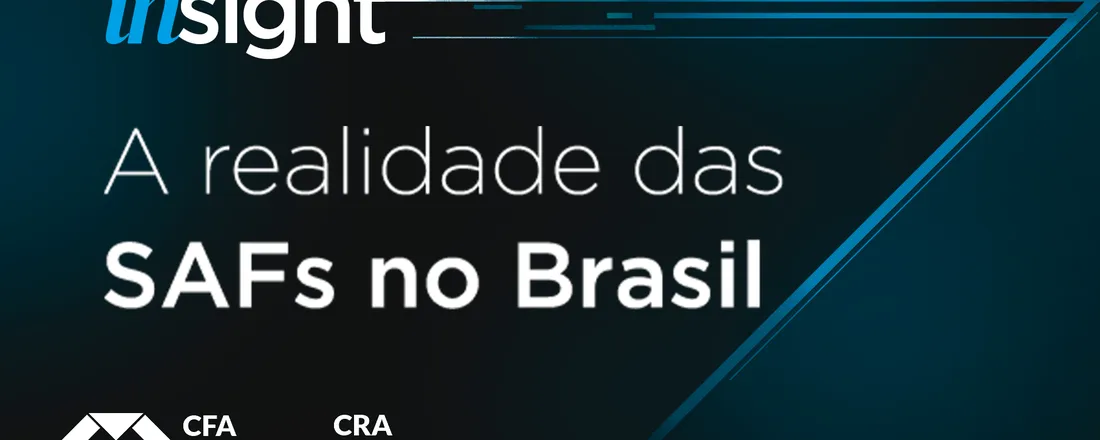 A realidade das SAFs no Brasil