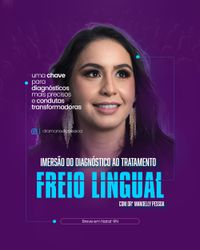 IMERSÃO - Do Diagnóstico ao Tratamento - Freio Lingual
