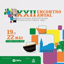 XXII Encontro Anual da Rede Nacional Leopoldo de Meis de Educação e ...