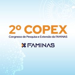 II CONGRESSO DE PESQUISA E EXTENSÃO DA FAMINAS - COPEX FAMINAS MURIAÉ