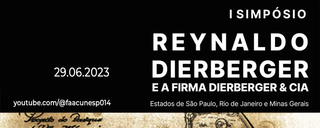 29/06/2023 - I Simpósio Reynaldo Dierberger e a firma Dierberger & Cia