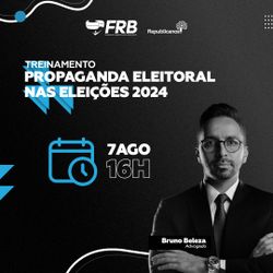 TREINAMENTO: PROPAGANDA ELEITORAL NAS ELEIÇÕES 2024