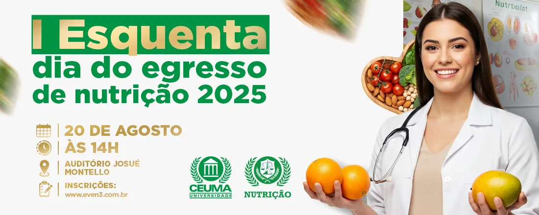 I ESQUENTA DIA DO EGRESSO DE NUTRIÇÃO 2025