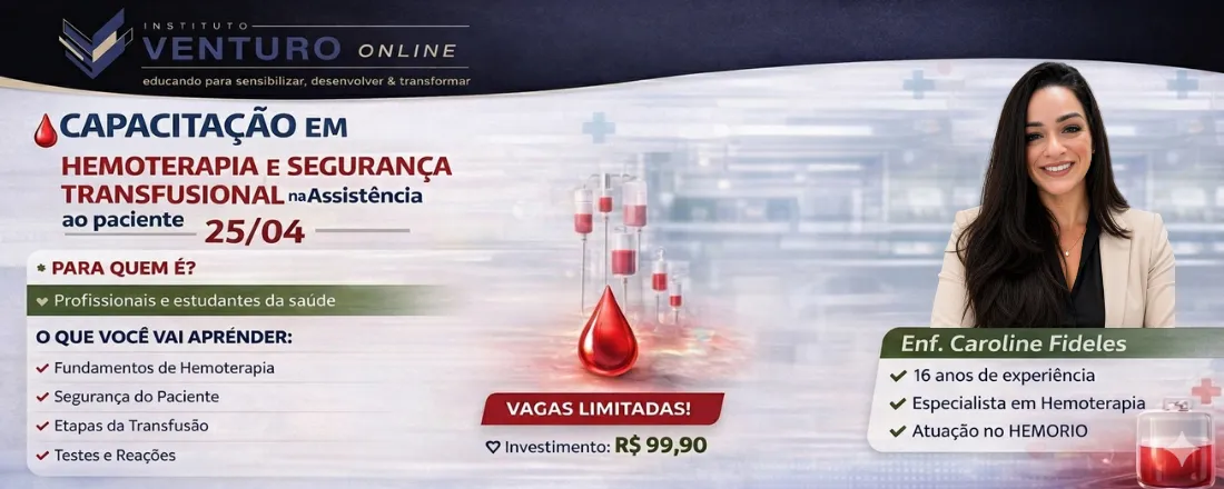 Hemoterapia e Segurança Transfusional na assistência ao paciente